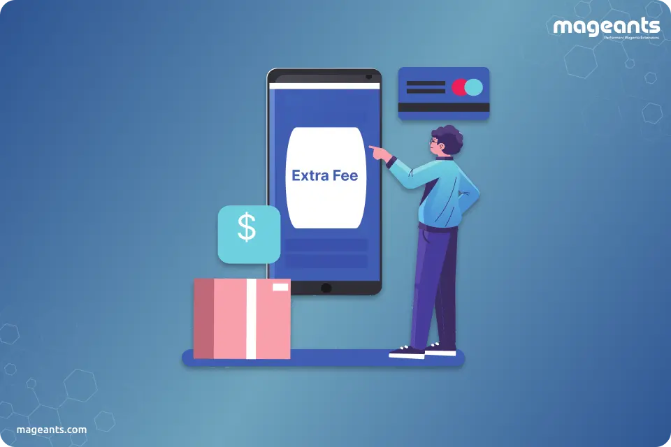 How to Configure and Display Extra Fee in Magento 2